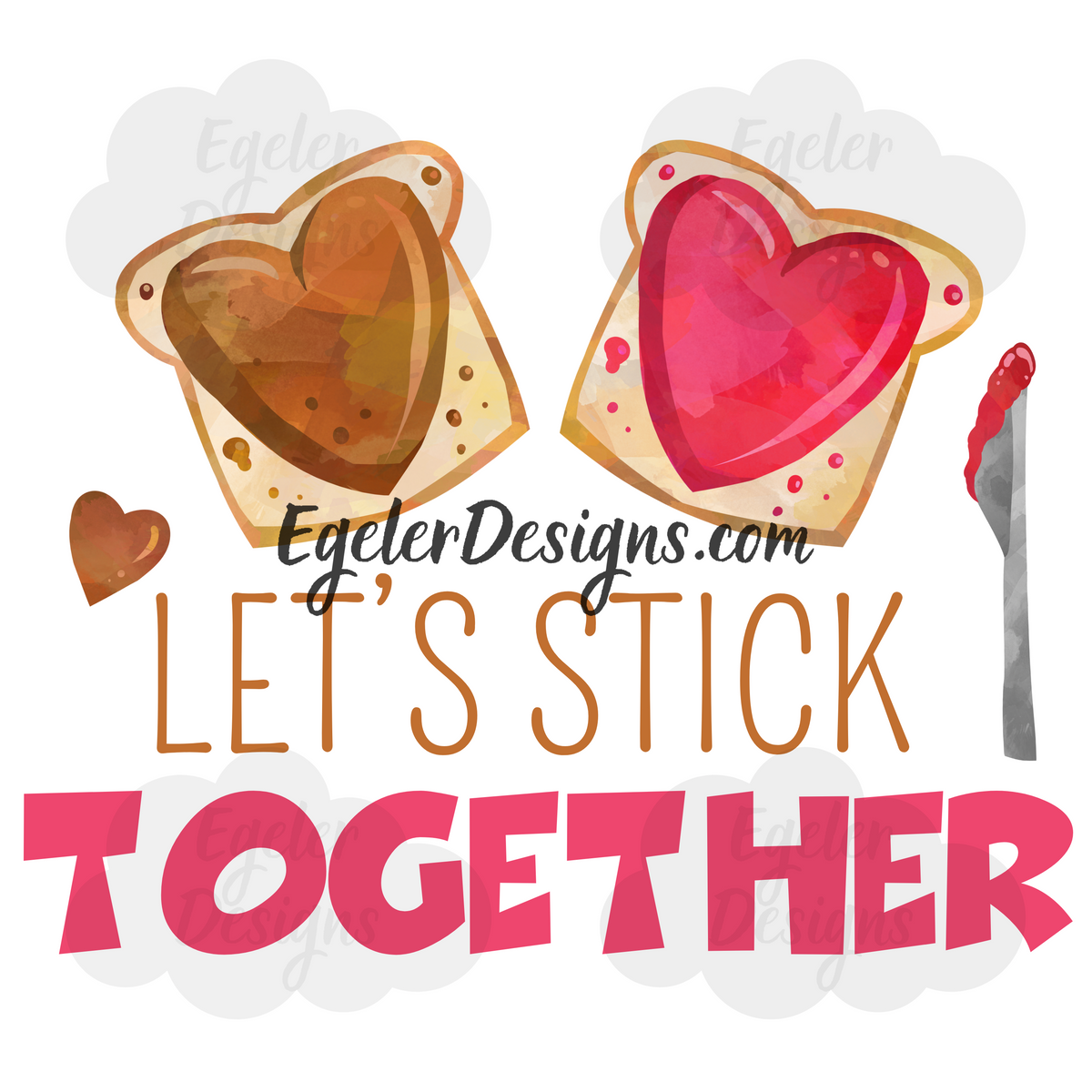Let’s Stick Together PNG – Egeler Designs