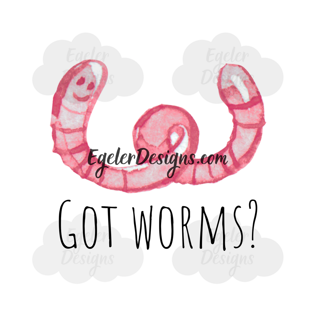 Got Worms PNG – Egeler Designs