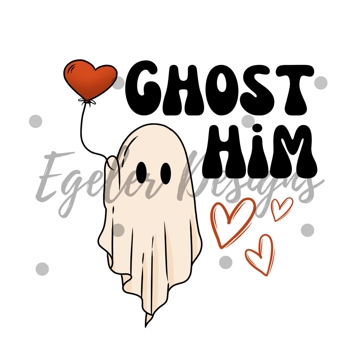 Ghost Him PNG – Egeler Designs