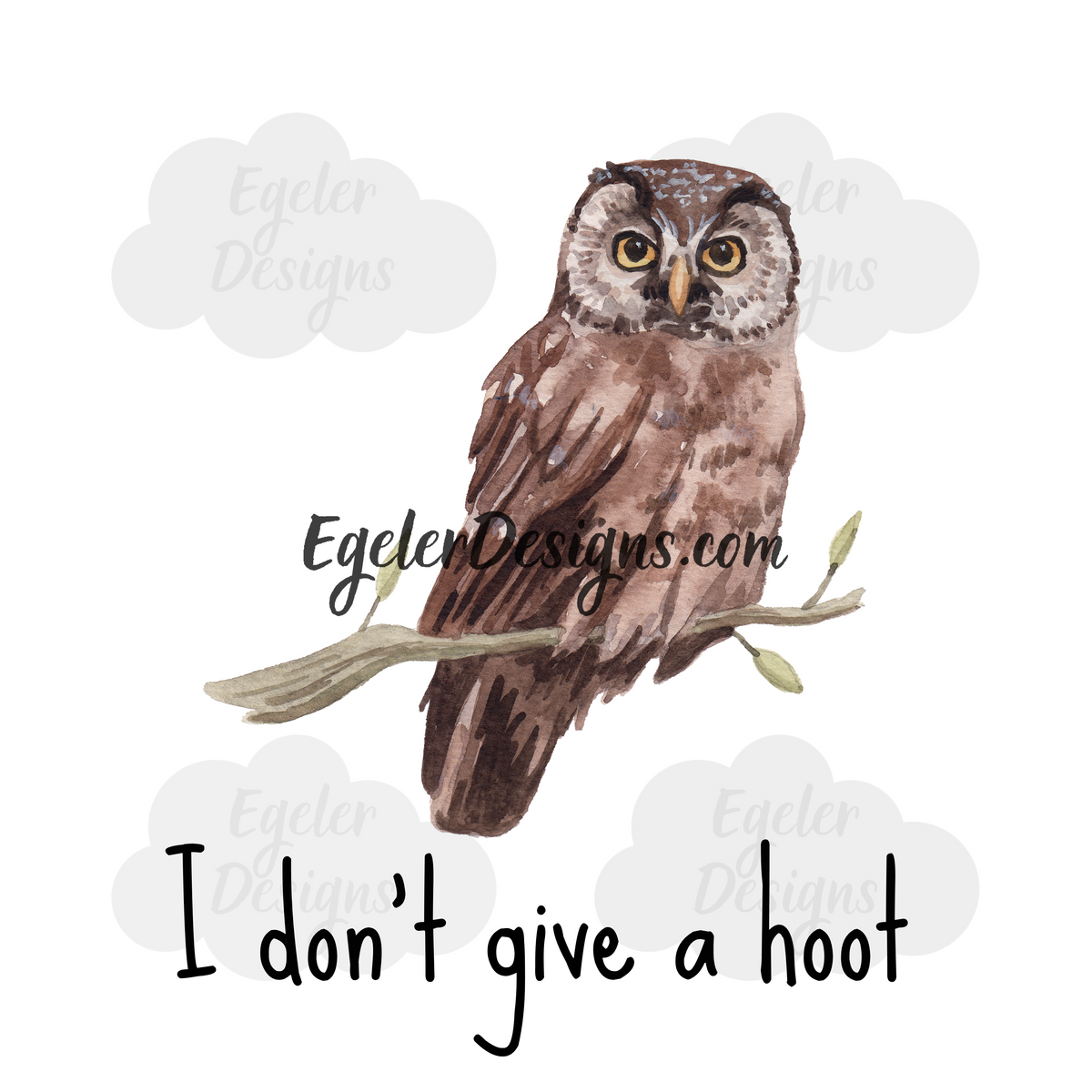 Don’t Give A Hoot PNG – Egeler Designs